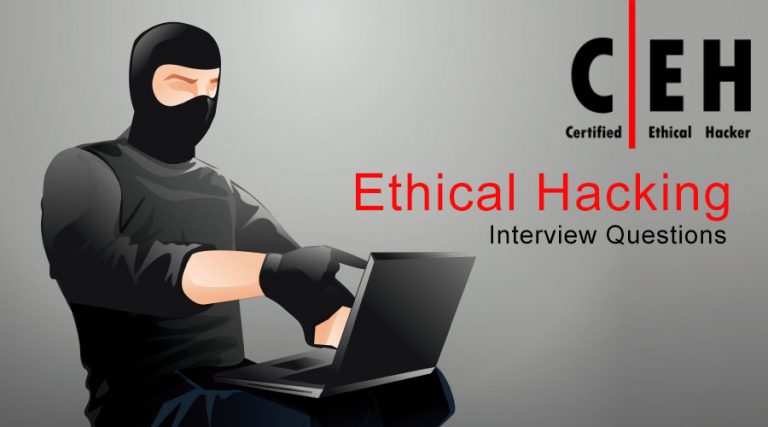 Top 10 Ethical Hacking Interview Questions & answers {Updated For 2023}