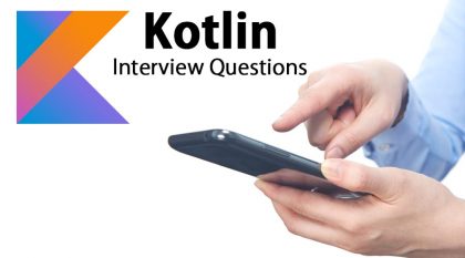 Top 10 Kotlin Interview Questions And Answers {Updated For 2023}