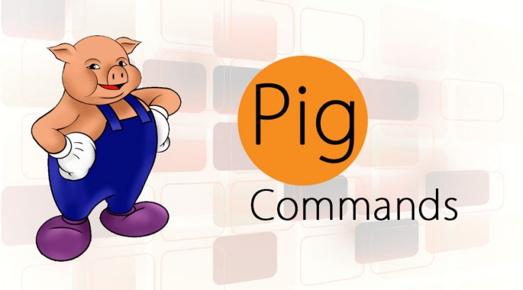 Pig Commands | Basic and Advanced Commands with Tips and Tricks