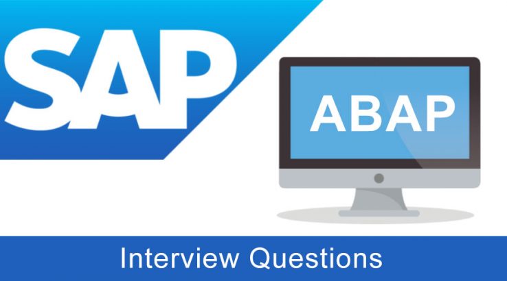 11 Essential SAP ABAP Interview Questions {Updated For 2023} 11 Essential SAP ABAP Interview Questions {Updated For 2023}
