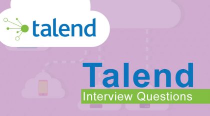 Top 10 Talend Interview Questions And Answers {Updated For 2023}