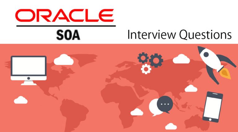 Top 10 Oracle SOA Interview Questions And Answers {Updated For 2023}