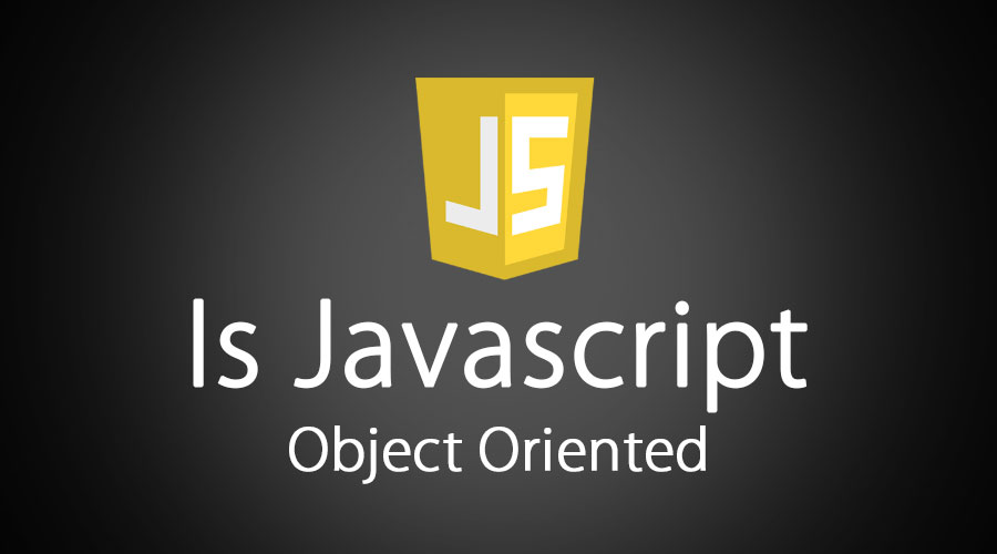 Is Javascript Object Oriented Characteristics Of Object Oriented