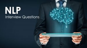 10 Essential NLP Interview Questions And Answers {Updated For 2023}