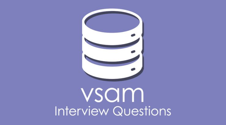Top 15 Vsam Interview Questions And Answers Updated For 2023 3223