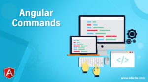 Angular Commands | Know List of Angular Commands With Tips & Tricks