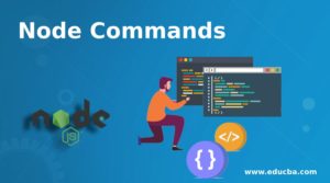 Node Commands | Guide to Node Commands - Basic, Advanced