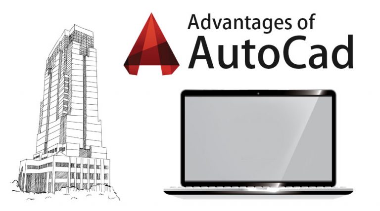 Advantages of AutoCAD | Top 12 Important Advantages of AutoCAD