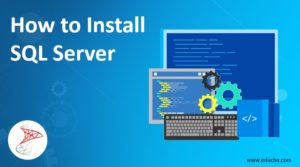 Install SQL Server | Learn Step By Step Instructions To Install SQL Server