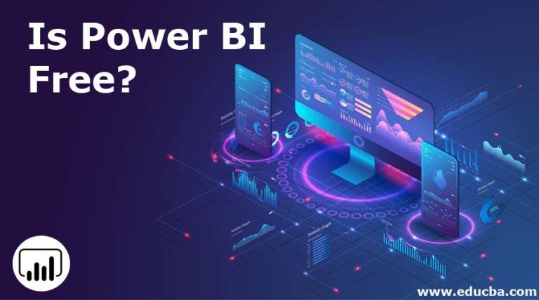 Is Power BI Free? | Complete Guide to Is Power BI Free