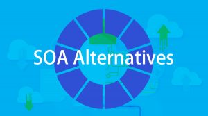 SOA Alternatives | Comparison and List of Different SOA Alternative