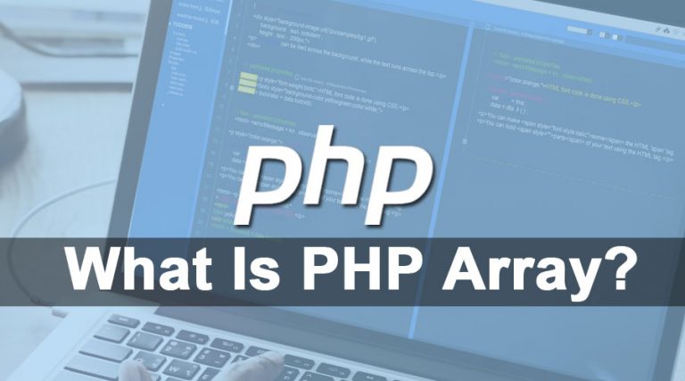 What Is Php Array Typesadvantages And Examples Of Php Array 3662