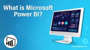 Microsoft Power BI | Features, Skills, Top Companies, Tools, Why Need?