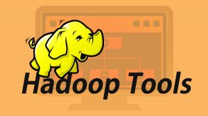 Hadoop Tools | Learn The Different Tools of Hadoop With their Features