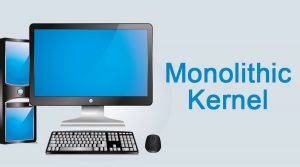 Monolithic Kernel | A Quick glance of Monolithic Kernel with Career Growth