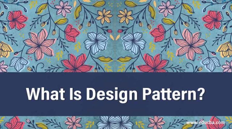What is Design Pattern? | Key Concepts | Top Companies and Advantages