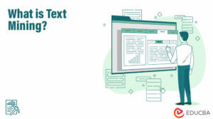 What is Text Mining? | Basics, Working & Uses | Advantages & Scope