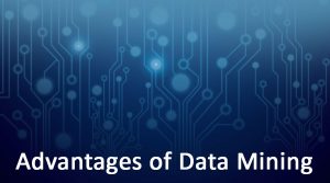 Advantages of Data Mining | Complete Guide to Benefits of Data Mining
