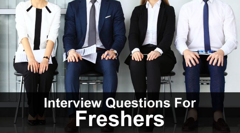 Top 10 Interview Questions For Freshers Updated for 2023
