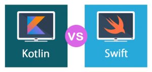 Kotlin vs Swift | 5 Most Valuable Differences You Should Know