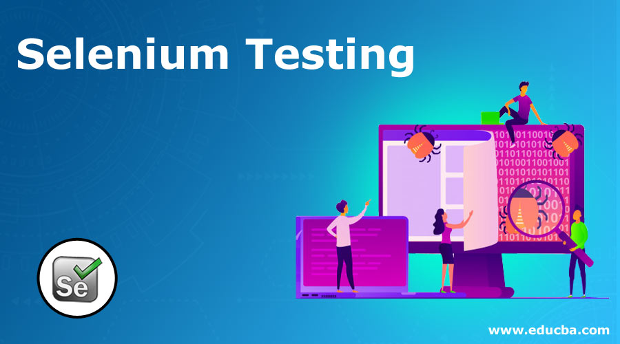 Selenium Testing Key Concept And Types Of Selenium Testing