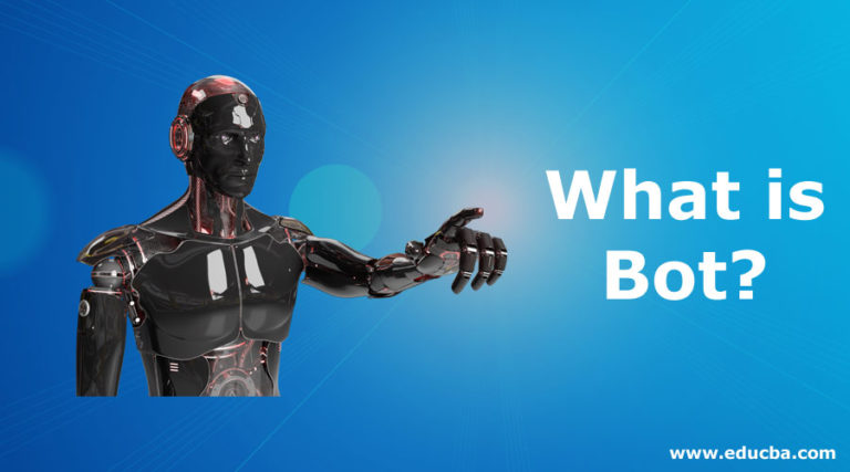 What is Bot? | Scope & Career Growth | Uses and Advantages of Bot