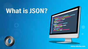 What is JSON? | How it Works | Advantages & Disadvantages | Examples