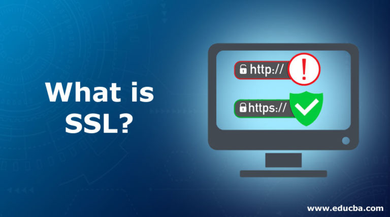 What is SSL? | How it Works | Certificates | Features & Advantages