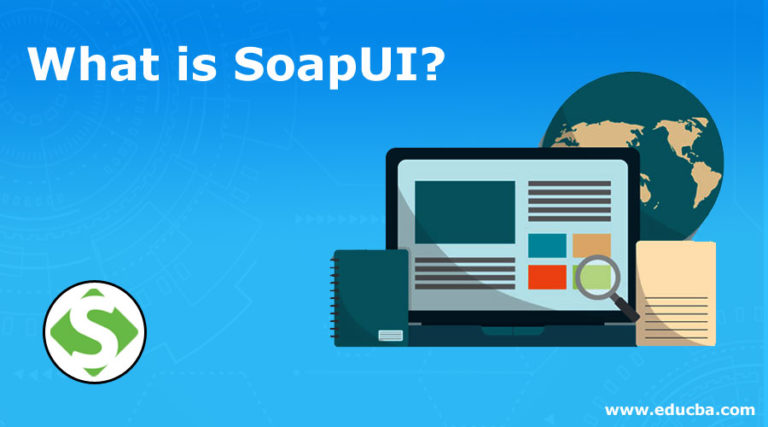 What is SoapUI? | How It Works| Installation process & Functional Testing