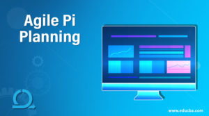 Agile Pi Planning | Benefits and Importance of Using Agile Pi Planning