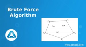 Brute Force Algorithm | A Quick Glance of Brute Force Algorithm