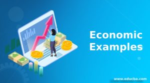 Economic Examples | Top 4 Real life examples of Economics