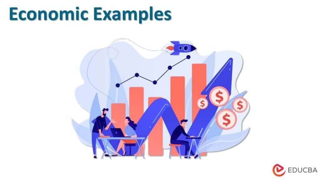 Economics Examples | Top 4 Real life Examples of Economics