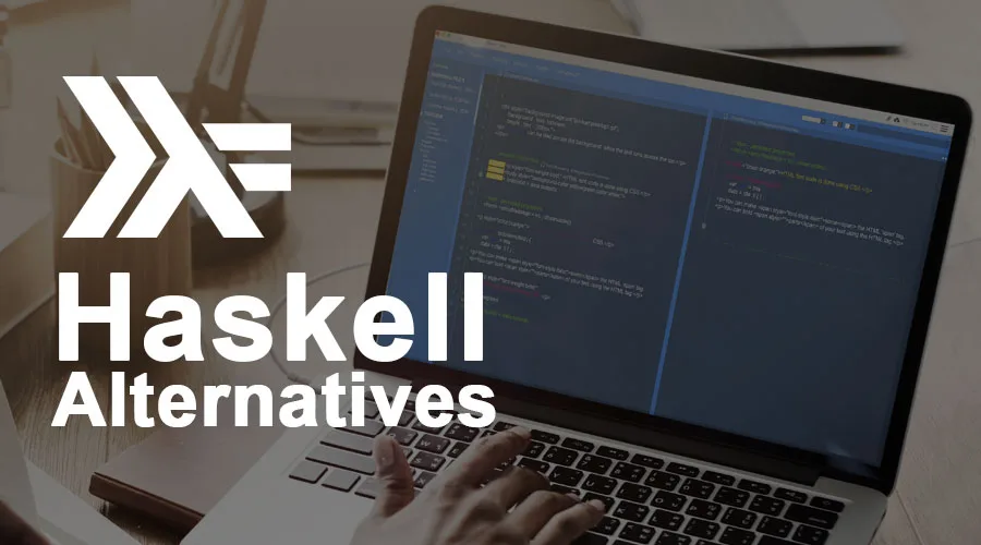 Haskell Alternatives | Learn Top 6 Important Haskell Alternatives
