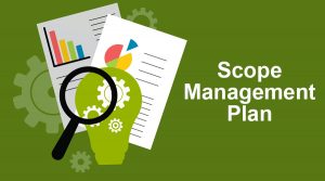Scope Management Plan | Components of Scope Management Plan