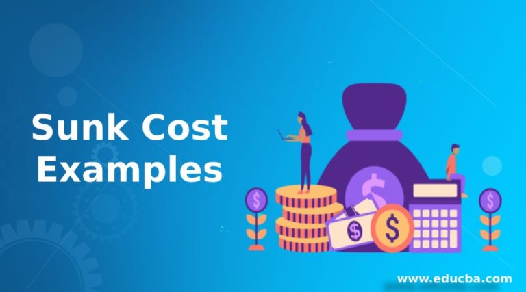 Sunk Cost Examples | Top 3 Example of Sunk Cost with detail Explanation