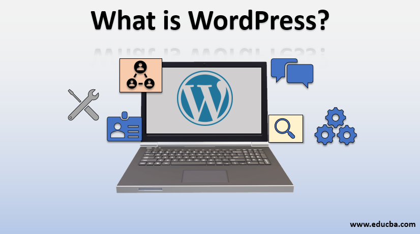 What is WordPress? | How It Works | Need & Uses | Career & Advantage