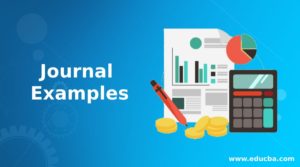 Journal Examples | Top 4 Examples of Journal Entries in Accounting