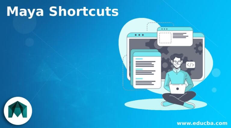 Maya Shortcut Keys | A Quick Glance of Shortcut keys for Maya