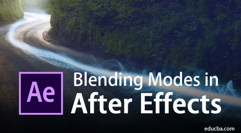 Blending Modes in After Effects | Useful Blending Modes in the Application