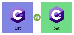 List vs Set | Top 5 Differences and Comparisons You Should Learn