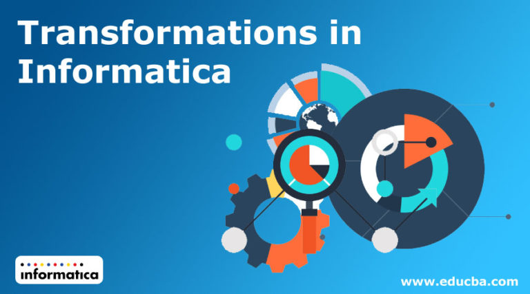 Transformations In Informatica 5 Amazing Types You Need To Know