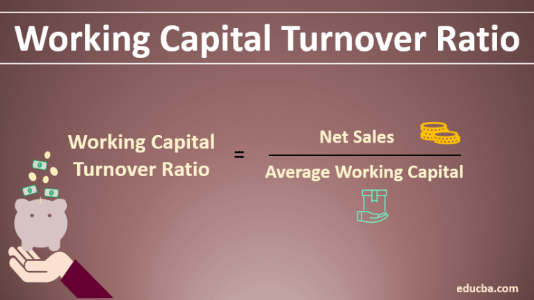 Working Capital Turnover Ratio (Formula and Examples) | How to calculate