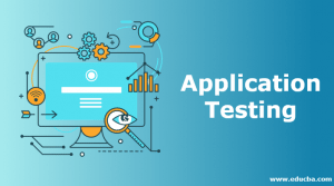 Application Testing | Complete Guide to Application Testing