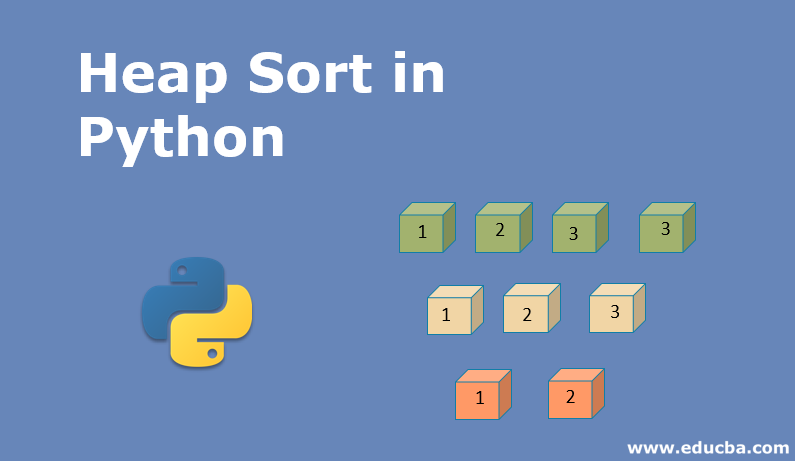 Heap Sort In Python Learn How Does Heap Sort Works In Python 