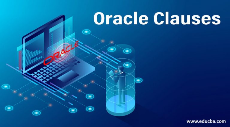 Oracle Clauses | Guide to the Top 9 Oracle Clauses (Example)