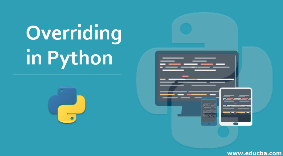 Overriding In Python Learn Function And Rules Of Overriding In Python