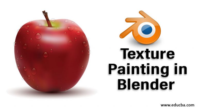 Texture Painting in Blender | Steps to Use Texture Paint Mode in Blender
