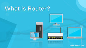 What is Router? | Top 5 Types of Router with its Features and Benefits
