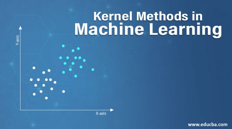 Kernel Methods In Machine Learning Top 7 Types Of Kernel Methods